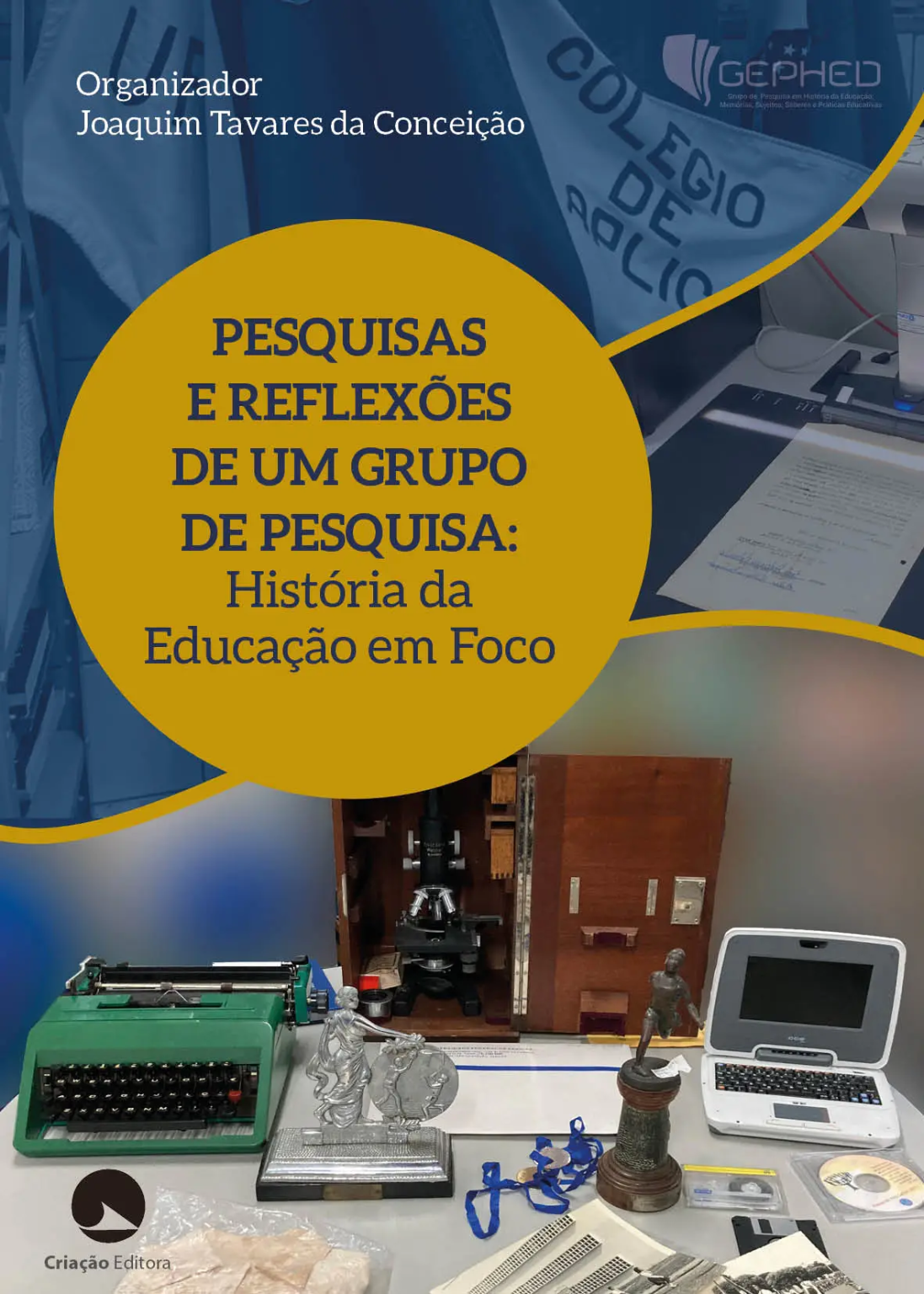 Pesquisas e reflexões de um grupo de pesquisa: História da Educação em ...